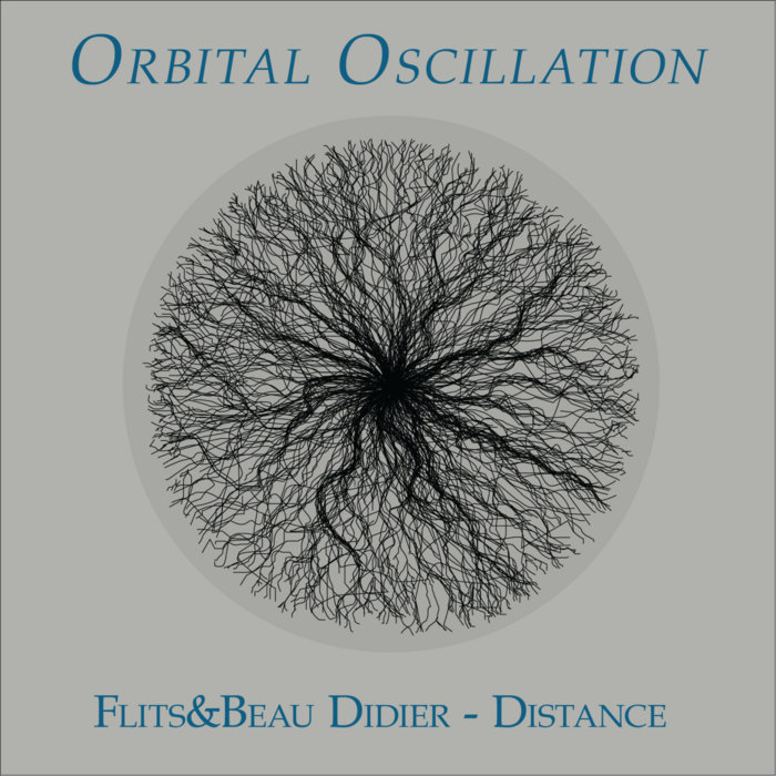 Flits&Beau Didier - Distance | Orbital Oscillation