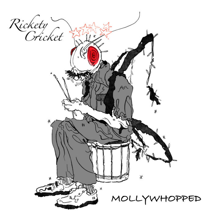 Mollywhopped | Rickety Cricket