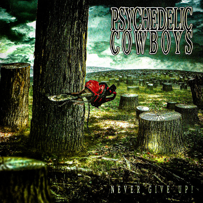 Never Give Up (2004) | Psychedelic Cowboys | MU Underground