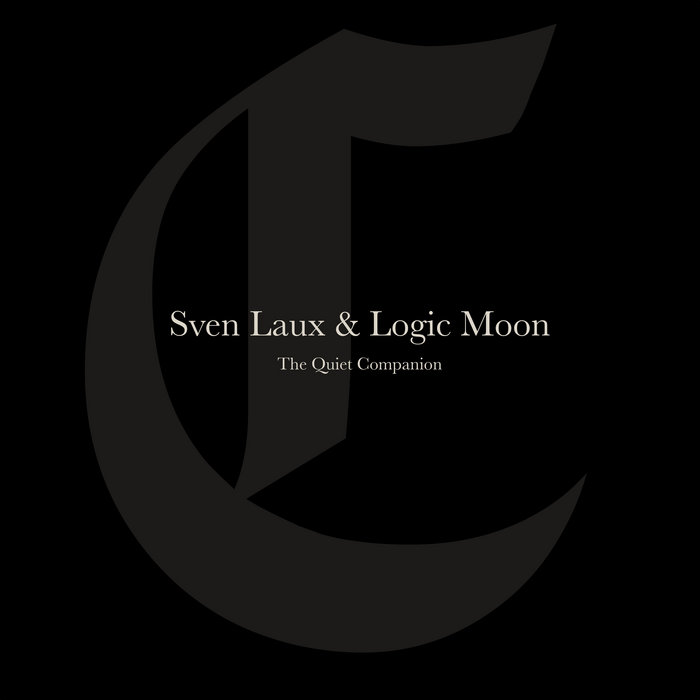 The Quiet Companion | Sven Laux & Logic Moon | Logic Moon
