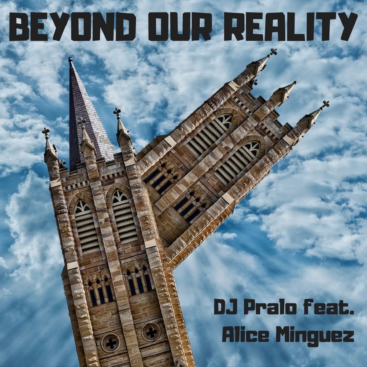 BEYOUND OUR REALITY | Dj.Pralo Feat. Alice Minguez | Pralo