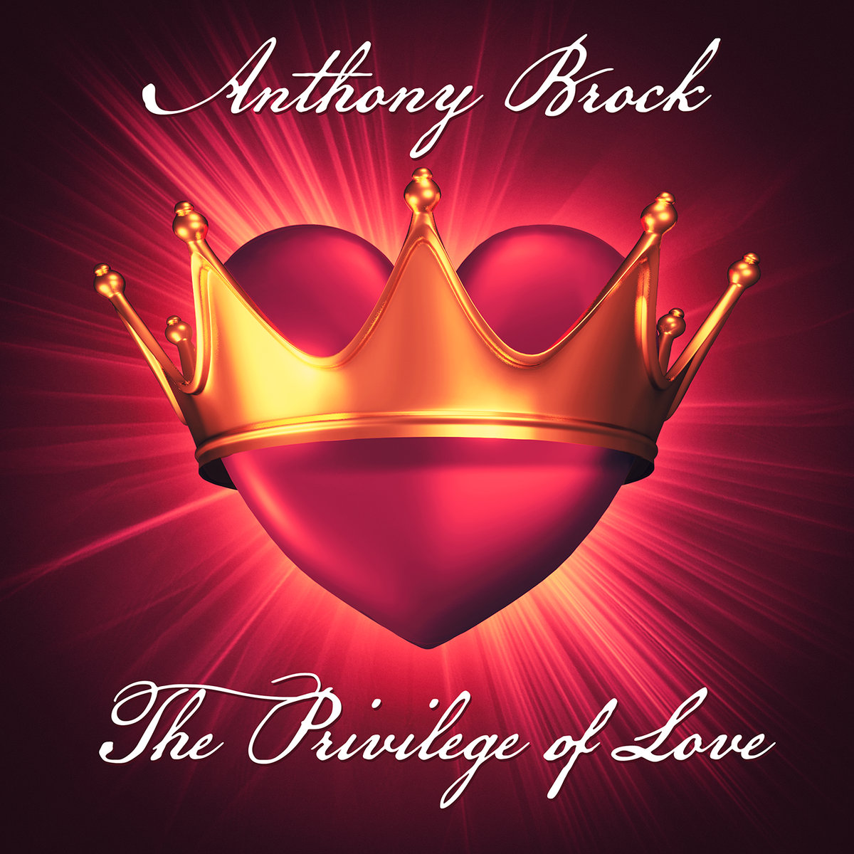 The Privilege of Love | Anthony Brock