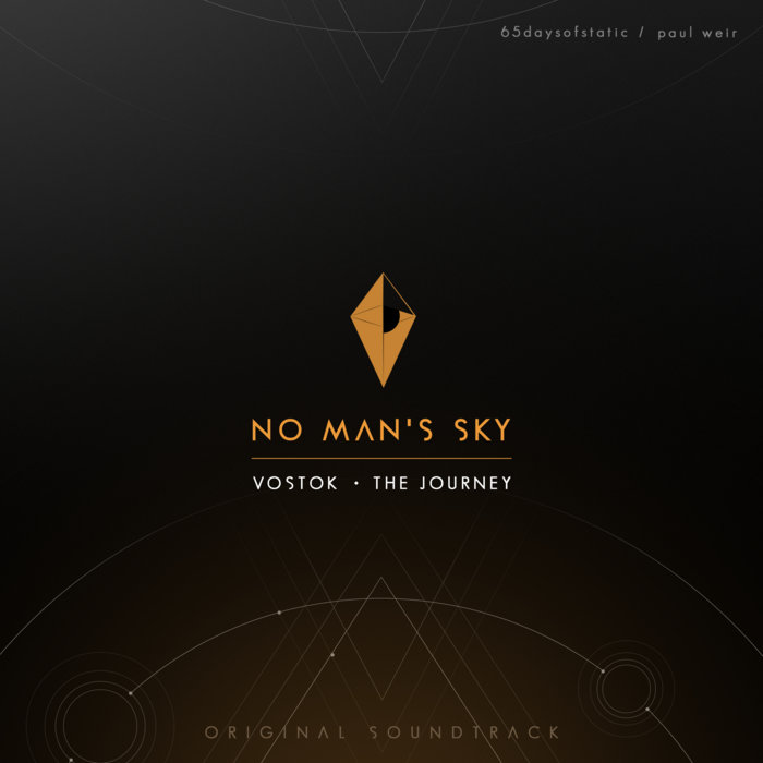 No Man's Sky - Vostok / The Journey (Original Soundtrack) | 65daysofstatic and Paul Weir | Laced ...