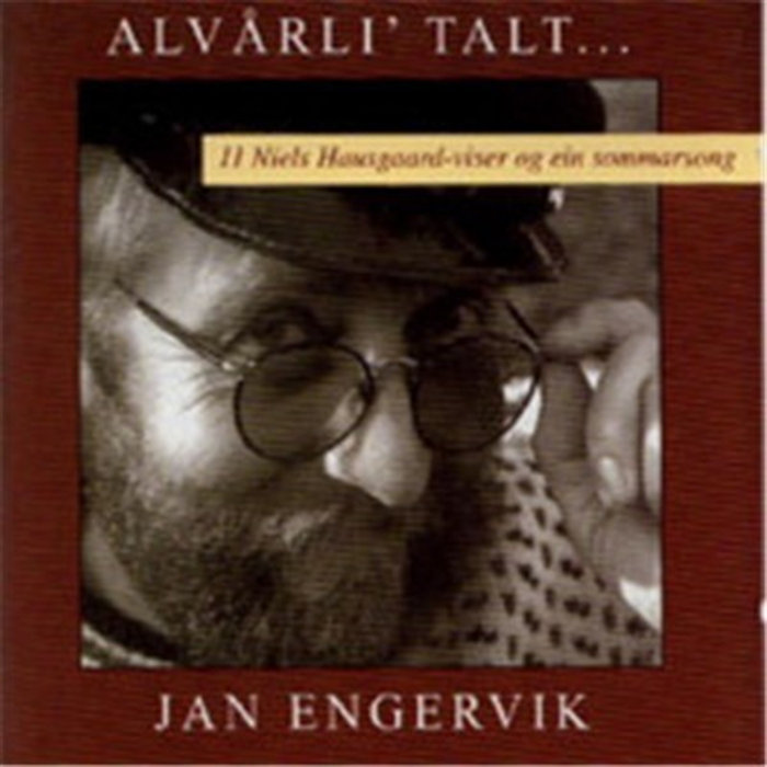 Alvårli Talt 11 Nils Hausgaard Viser Og Ein Sommarsang | Jan Engervik