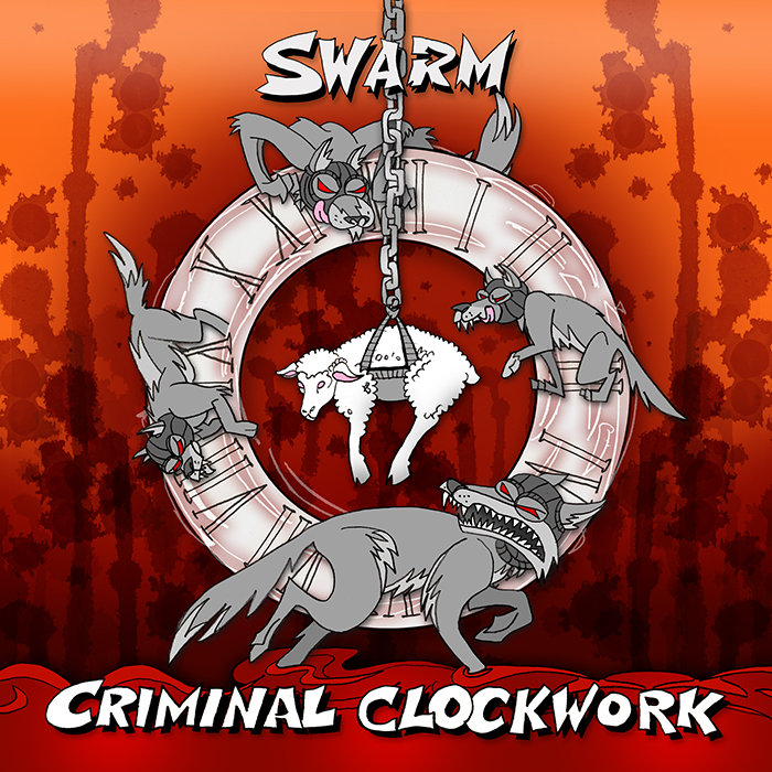 Criminal Clockwork | SWARM
