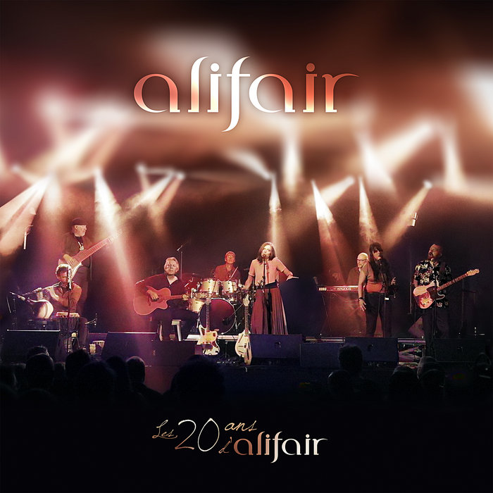 "Les 2O ans d'Alifair" en concert | ALIFAIR