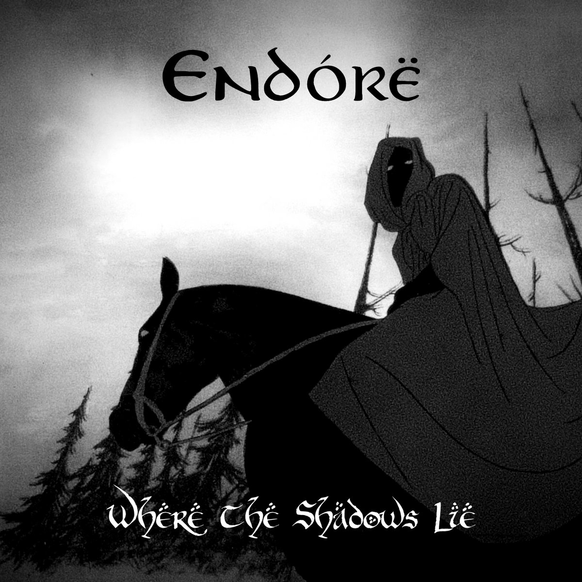 Where The Shadows Lie | Endórë