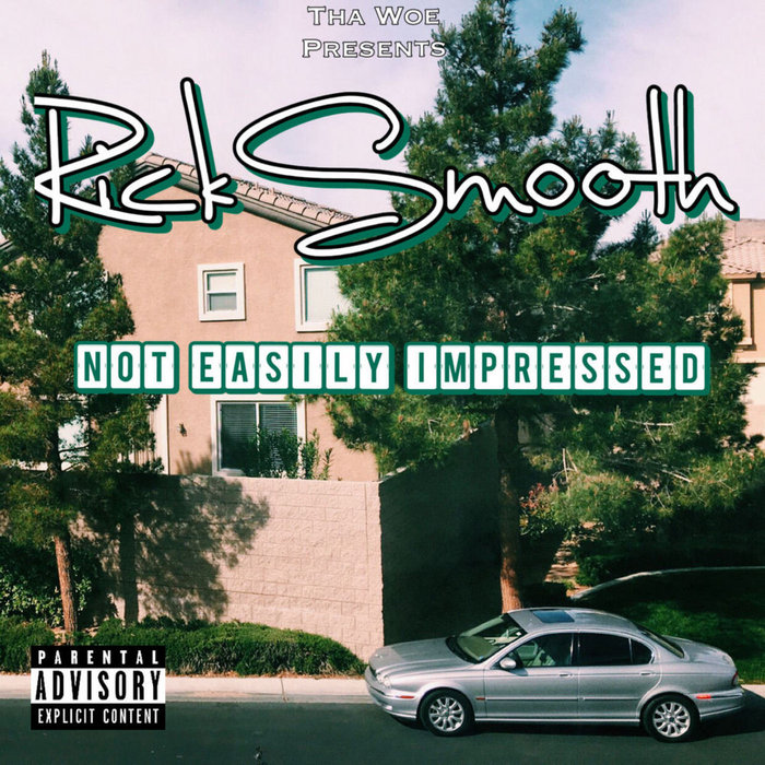 Not Easily Impressed | Rick Smooth
