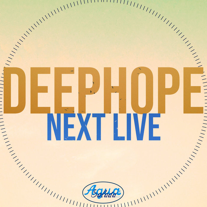 Next Live | Deephope
