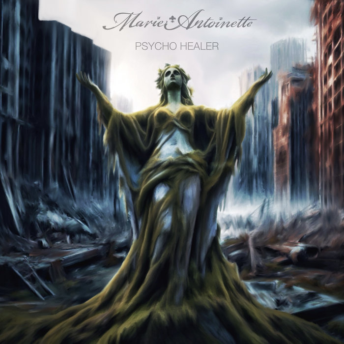 Psycho Healer | Marie Antoinette
