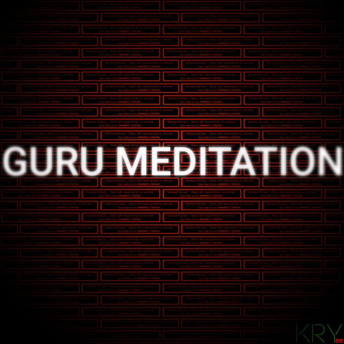 Guru Meditation (Single) | Kry.exe