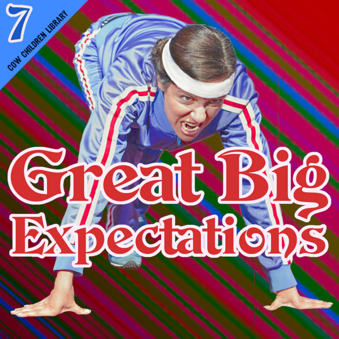 Great Big Expectations! | Cow Children