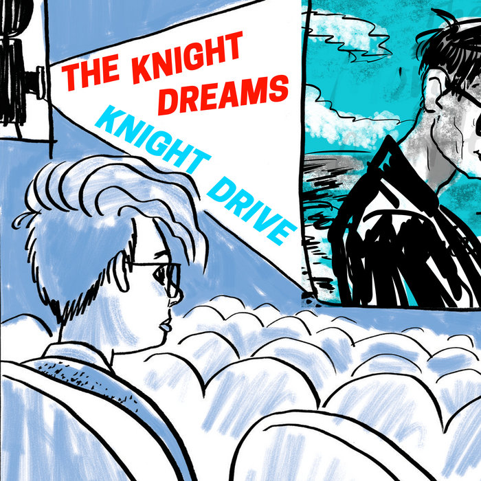 Knight Drive | The Knight Dreams