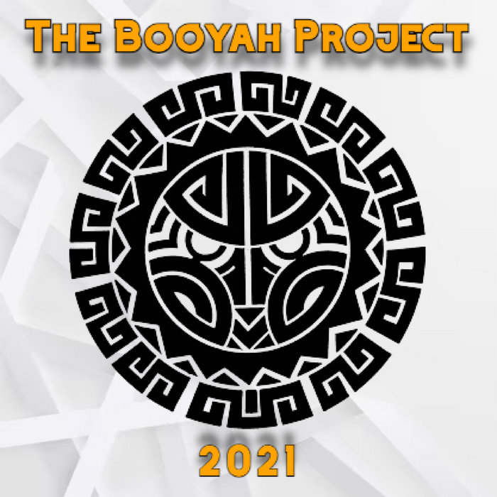 The Booyah Project 2021 | Various Artists | The Booyah Project