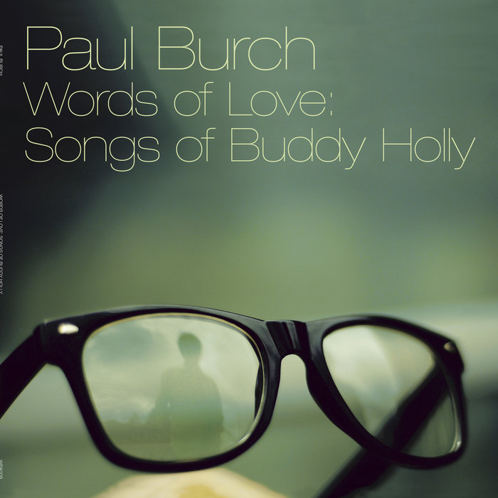 Words of Love: Songs of Buddy Holly | Paul Burch | Paul Burch & WPA ...