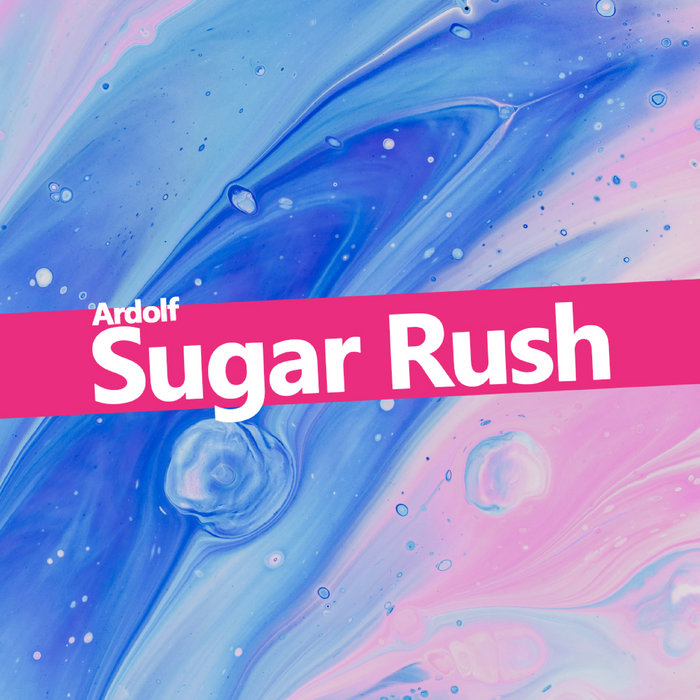 Sugar Rush | Ardolf