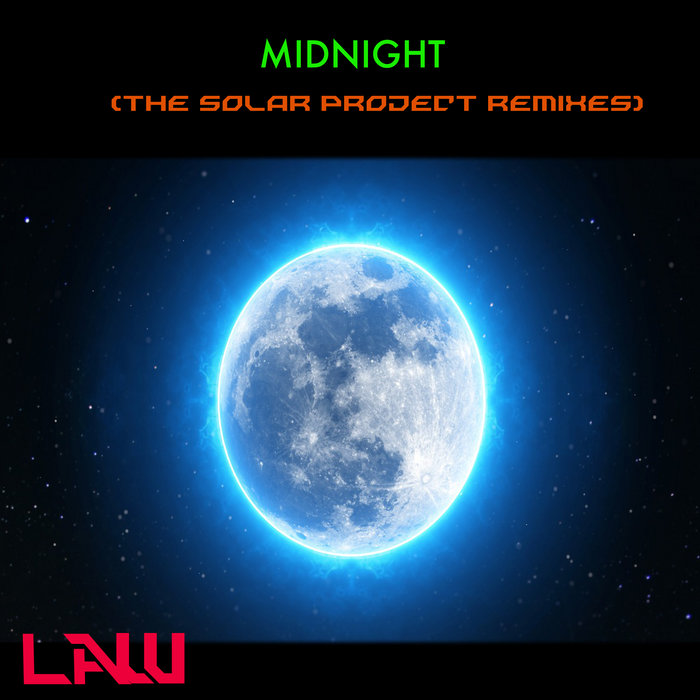 MIDNIGHT (The Solar Project Remixes)-LAW | The Solar Project