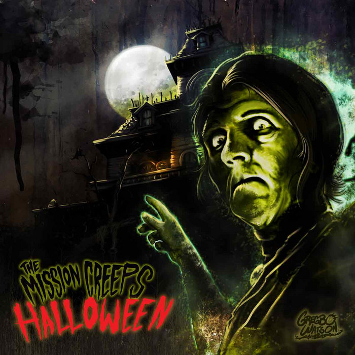 Halloween | The Mission Creeps