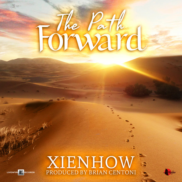 The Path Forward - Produced by Brian Centoni | xienhow