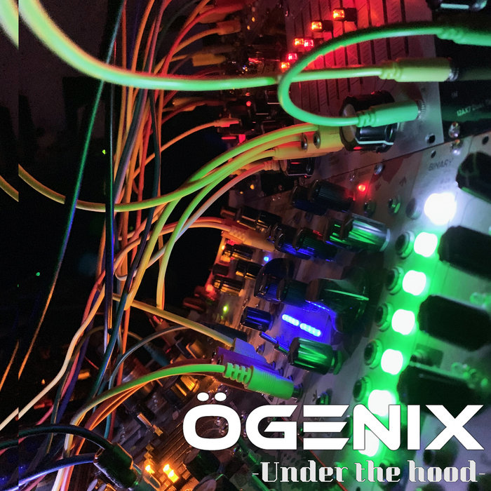 ÖGENIX '01' - Under The Hood | ogenix