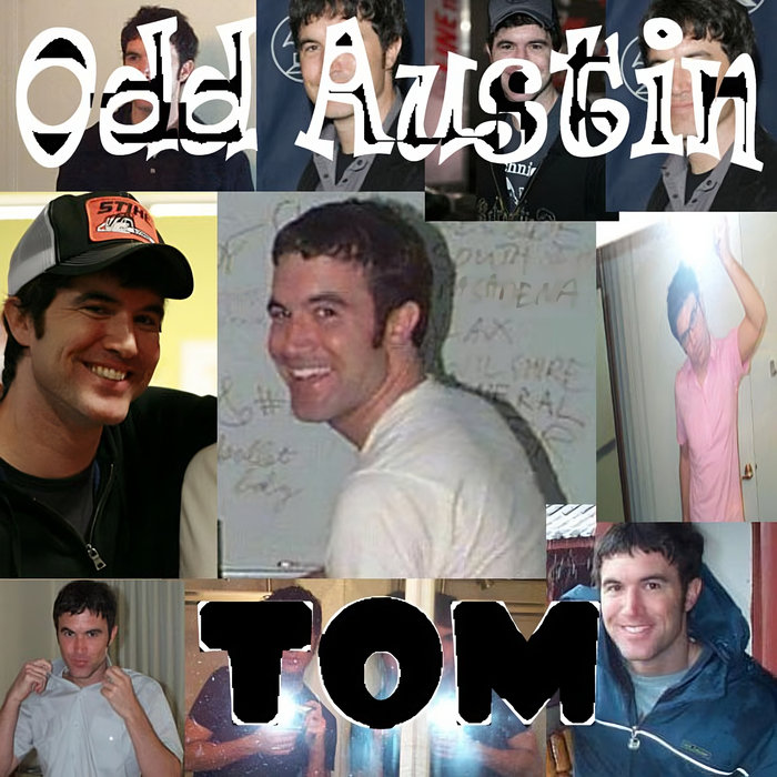 Tom - Single | Odd Austin