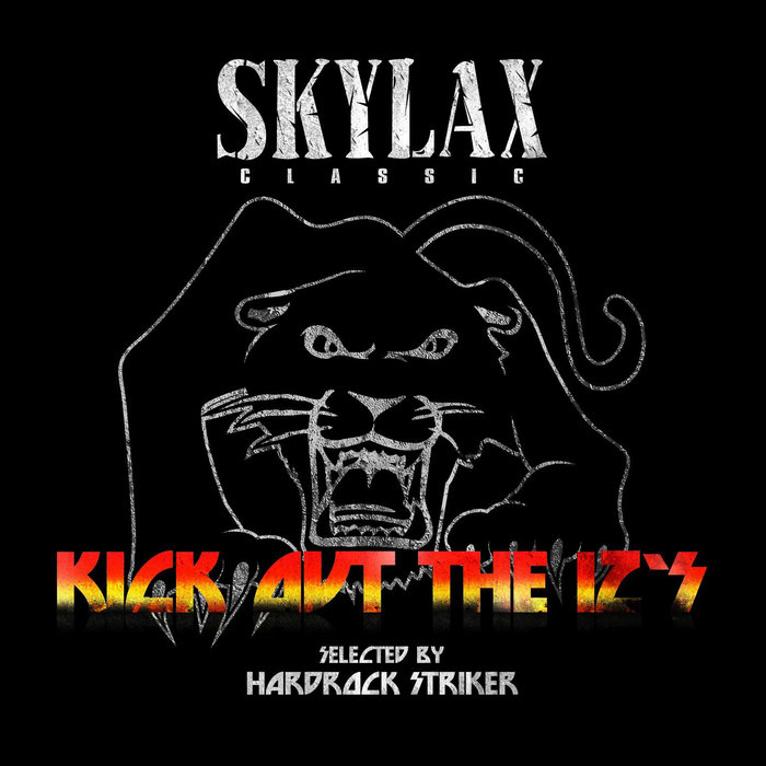 Kick Out the 12's (Skylax story part I) | Hardrock Striker | SKYLAX RECORDS
