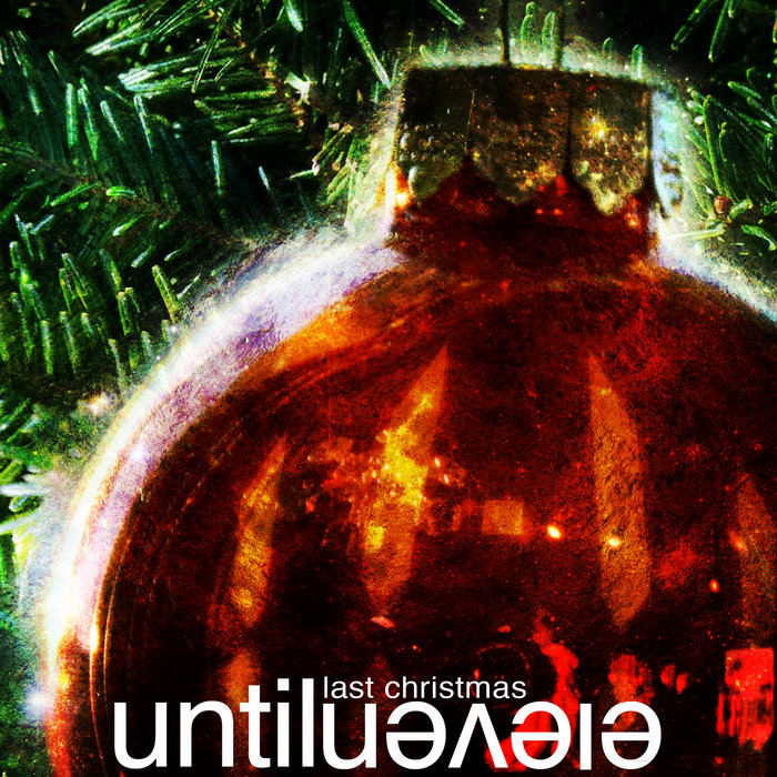 Last Christmas | Until Eleven Feat. Trent Frier | Until Eleven