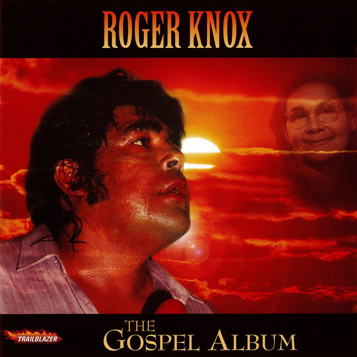 the Gospel Album | Roger Knox