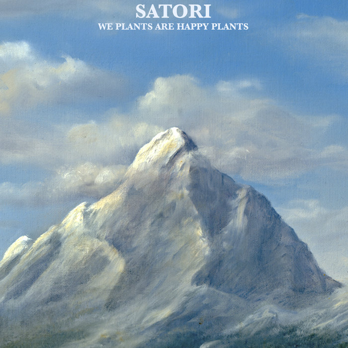 Satori | We Plants Are Happy Plants