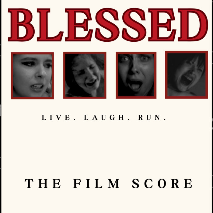 BLESSED: LIVE, LAUGH, RUN! FILM SCORE | Katie Madonna Lee