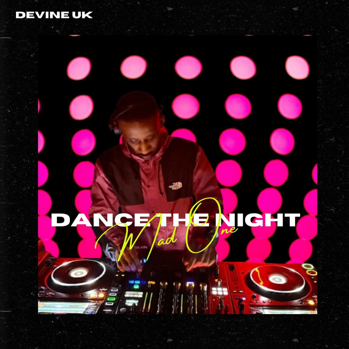 Dance The Night Away | Mad One Dj | Devine Uk Label