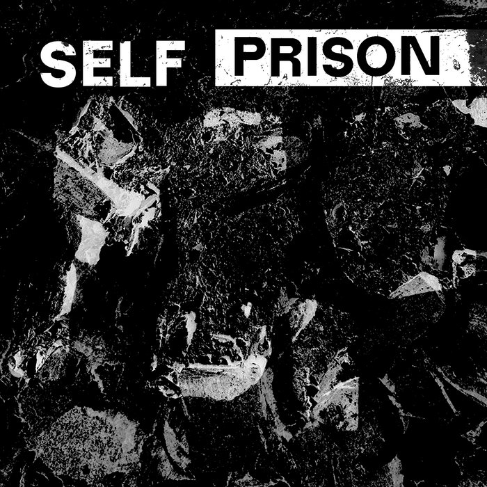 Self Prison | SELF PRISON | Brainwasher Records