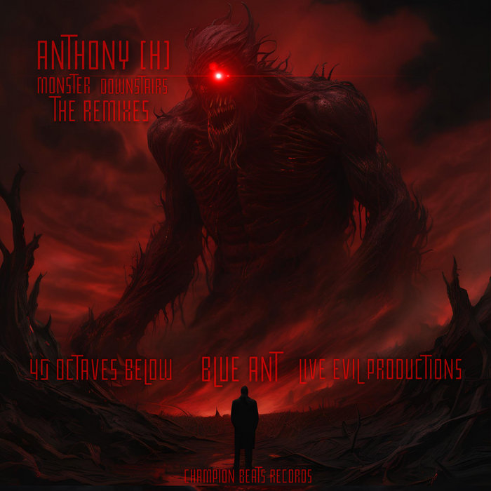 Monster Downstairs Remixes | Anthony (H)