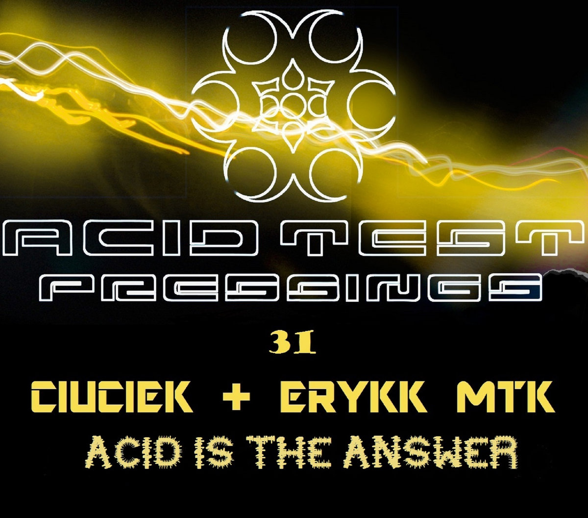 Acid Test Pressings 31 | CIUCIEK + ERYKK MTK | Acid Ted - Acid Test ...