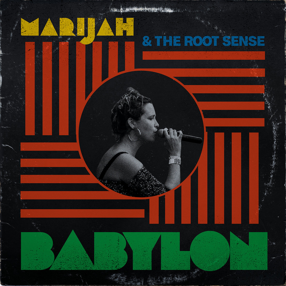 Babylon | MariJah & The Root Sense