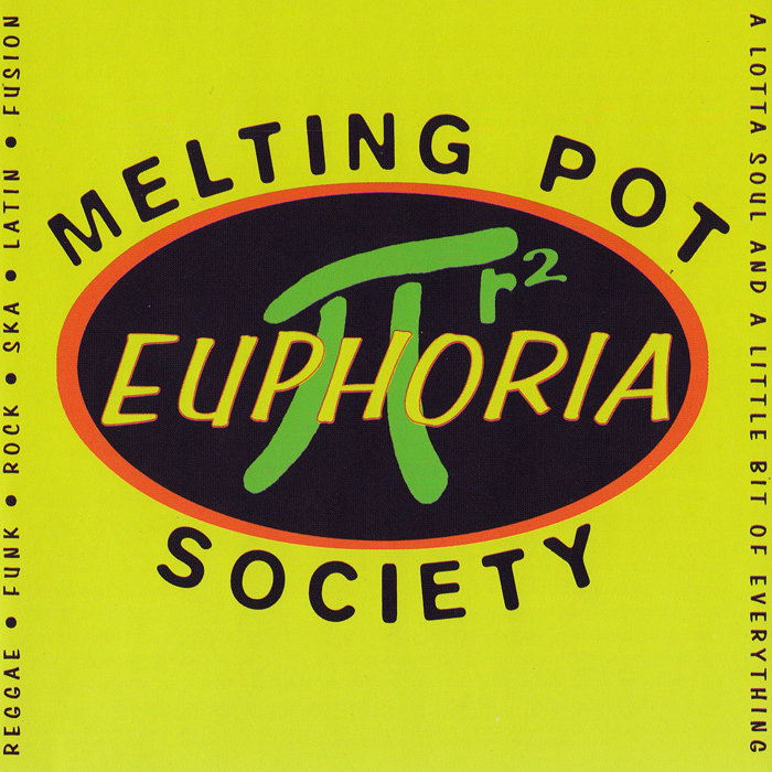 Melting Pot Society | The Euphoria Band