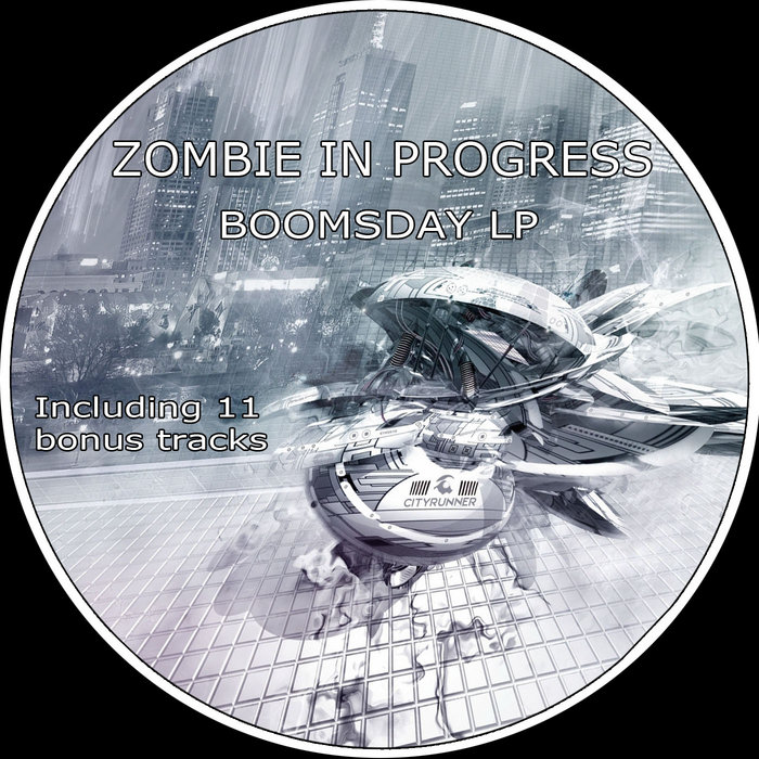 Doomsday LP | ZOMBIE IN PROGRESS