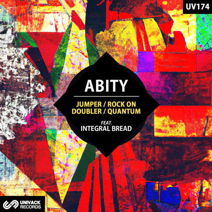 Abity & Integral Bread Jumper / Doubler / Rock On / Quantum EP [Univack ...