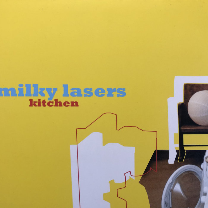Kitchen | Milky Lasers | Phazz-a-delic