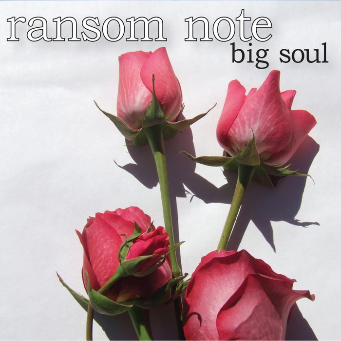 Big Soul | Ransom Note