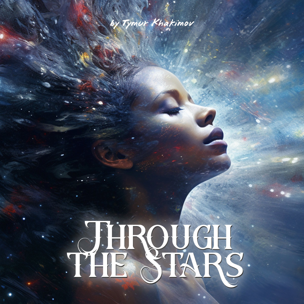 Through the Stars | Tymur Khakimov