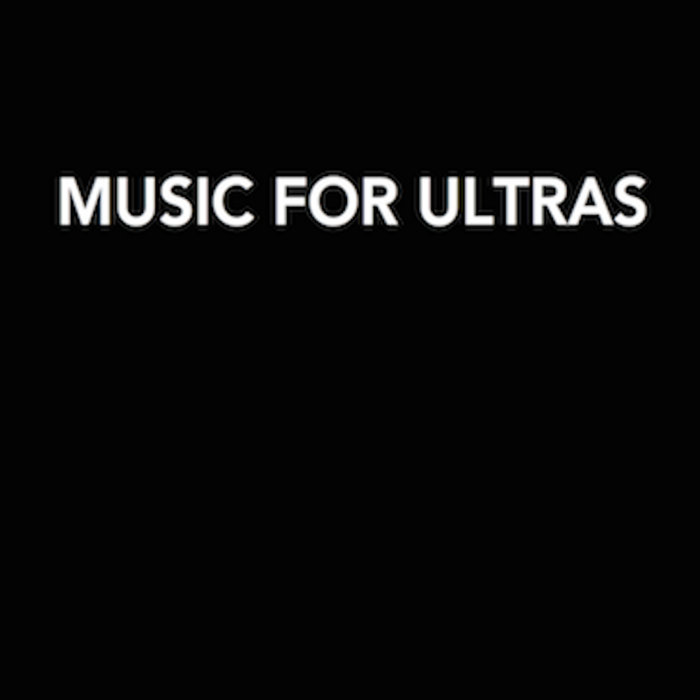 Music For Ultras | Jason Pfaff