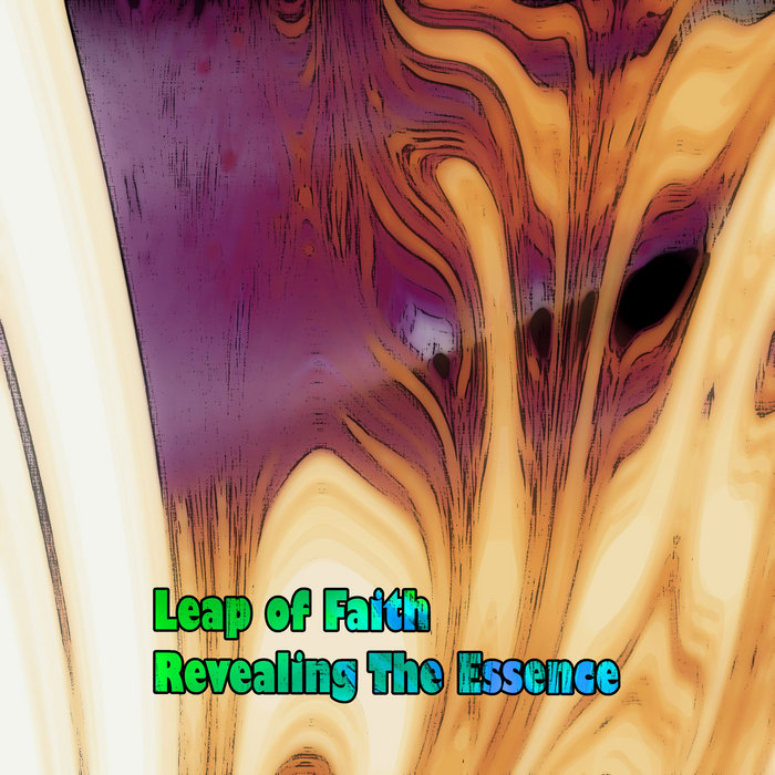 Revealing the Essence | Leap Of Faith