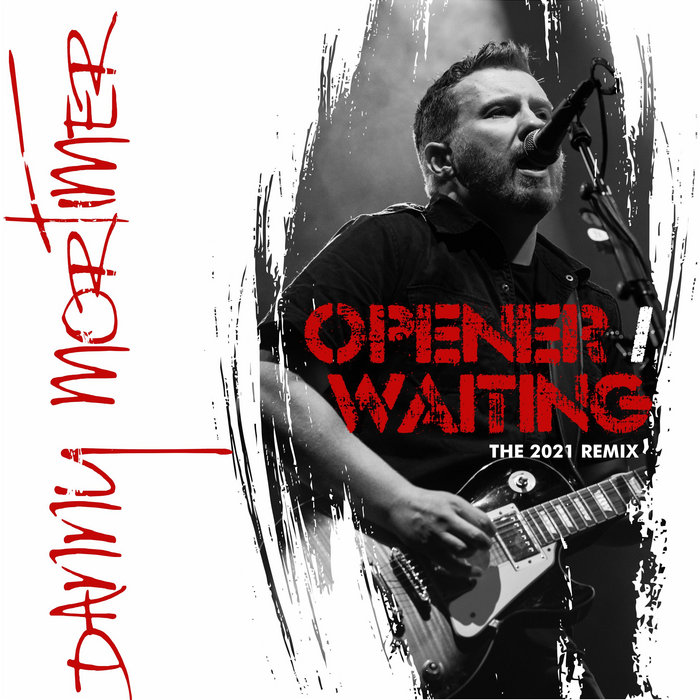 "Opener/Waiting" - Single (The 2021 Remix) | Danny Mortimer