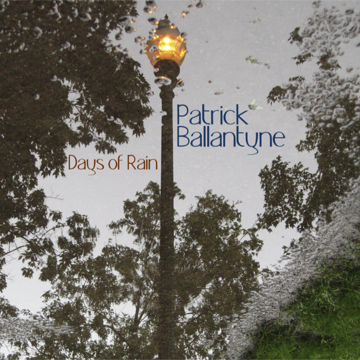 Days Of Rain | Patrick Ballantyne