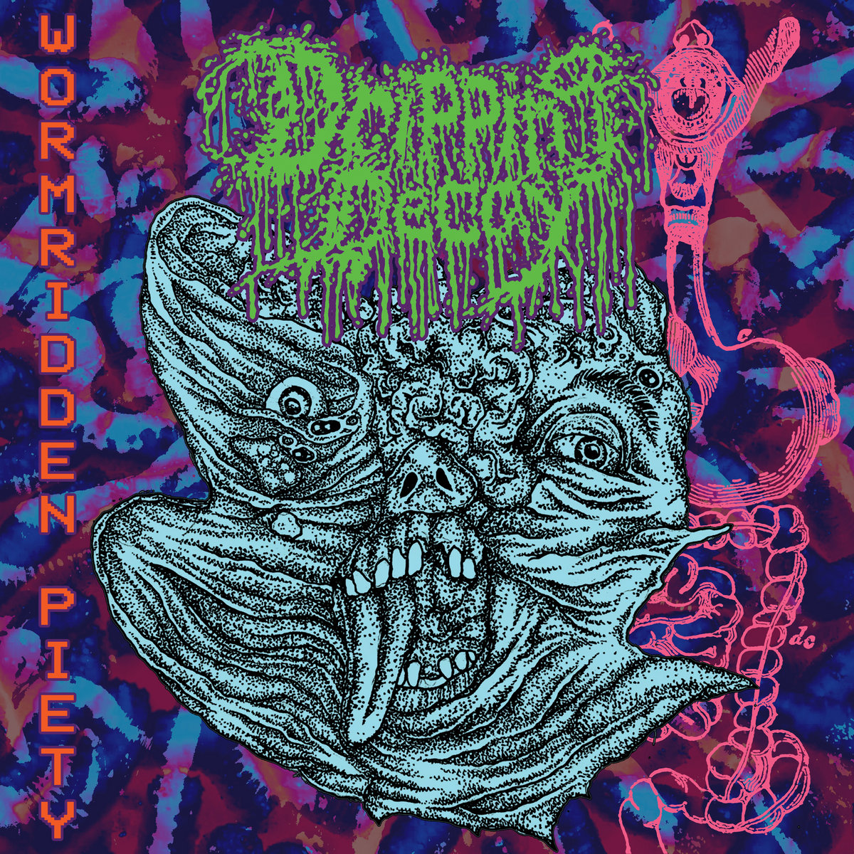 Wormridden Piety | Dripping Decay Wormridden Piety | Dripping Decay