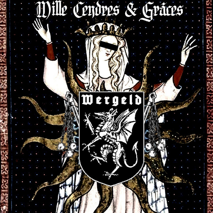Wergeld - Mille Cendres & Grâces [Full-Length] (MMXX) | Sainte Vermine