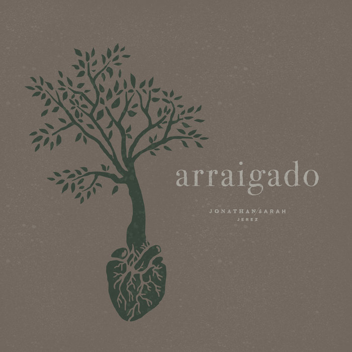 Arraigado | Jonathan & Sarah Jerez
