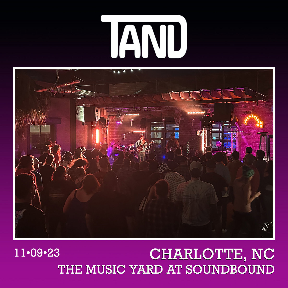 2023/11/09 The Music Yard at SouthBound, Charlotte, NC | Tand