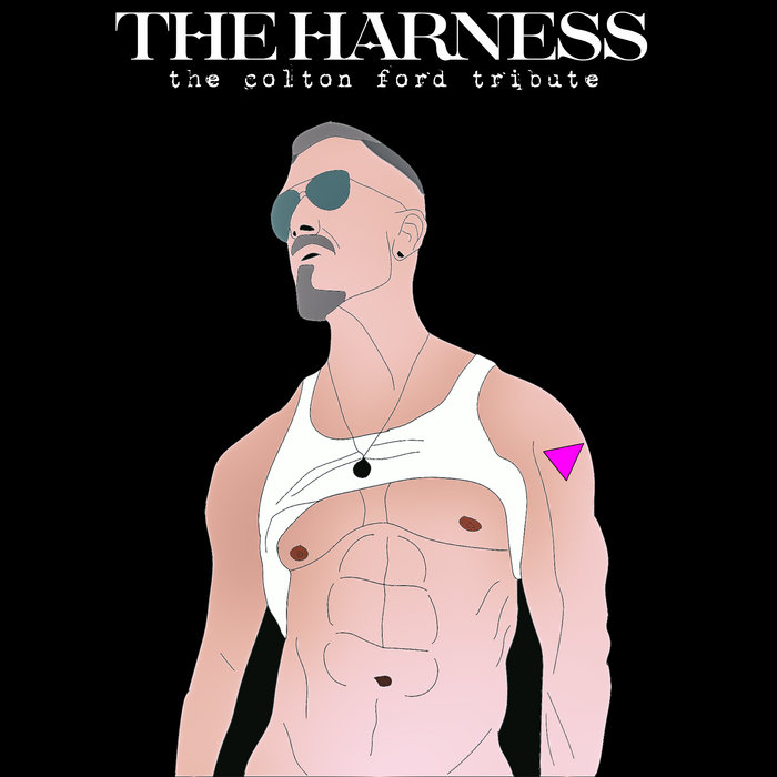 The Colton Ford Tribute | The Harness
